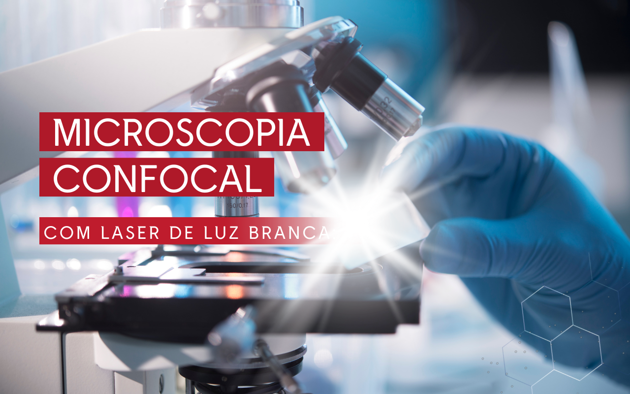 Microscopia confocal com laser de luz branca: Uma abordagem inovadora ...